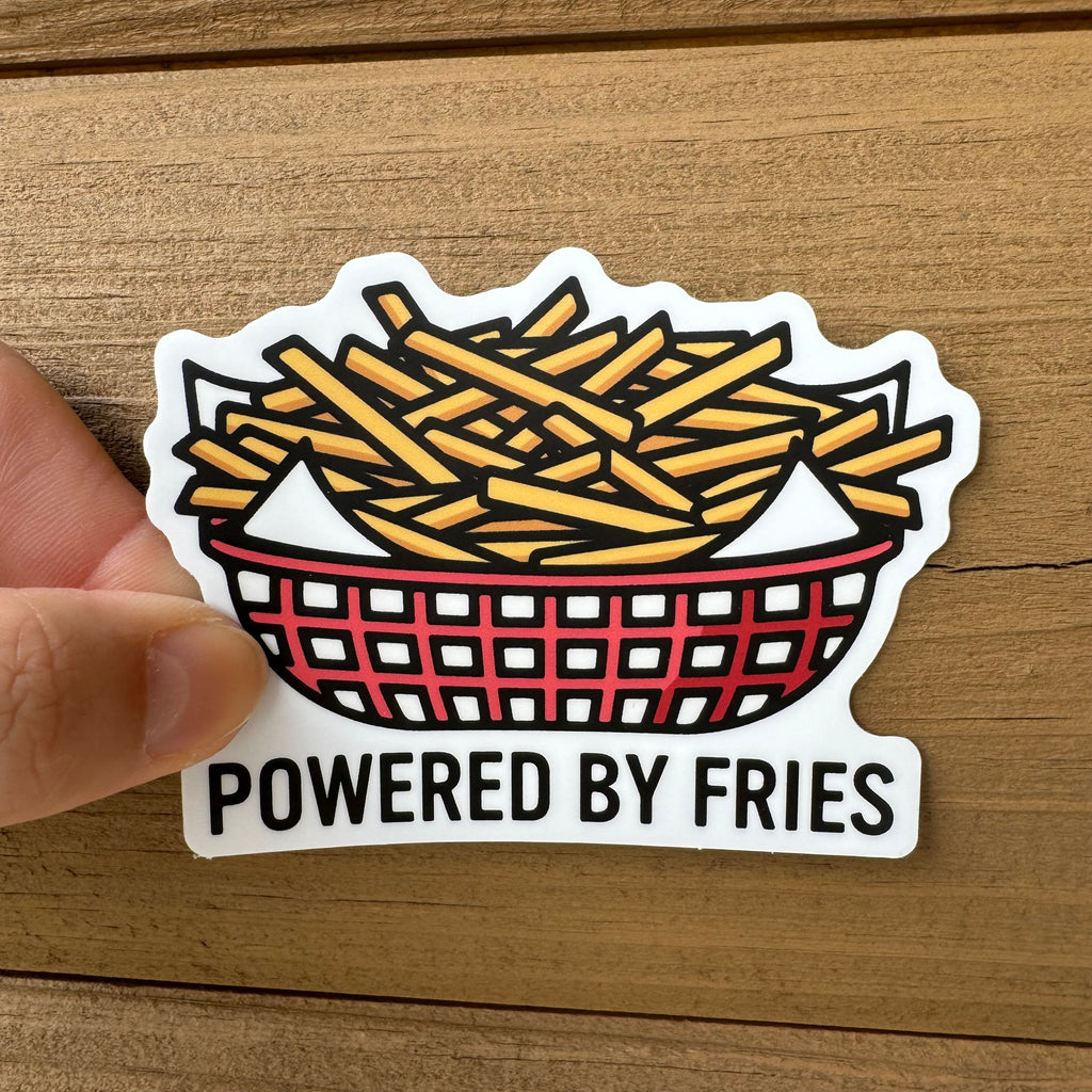 Powered By Fries Sticker – Howell's Mercantile