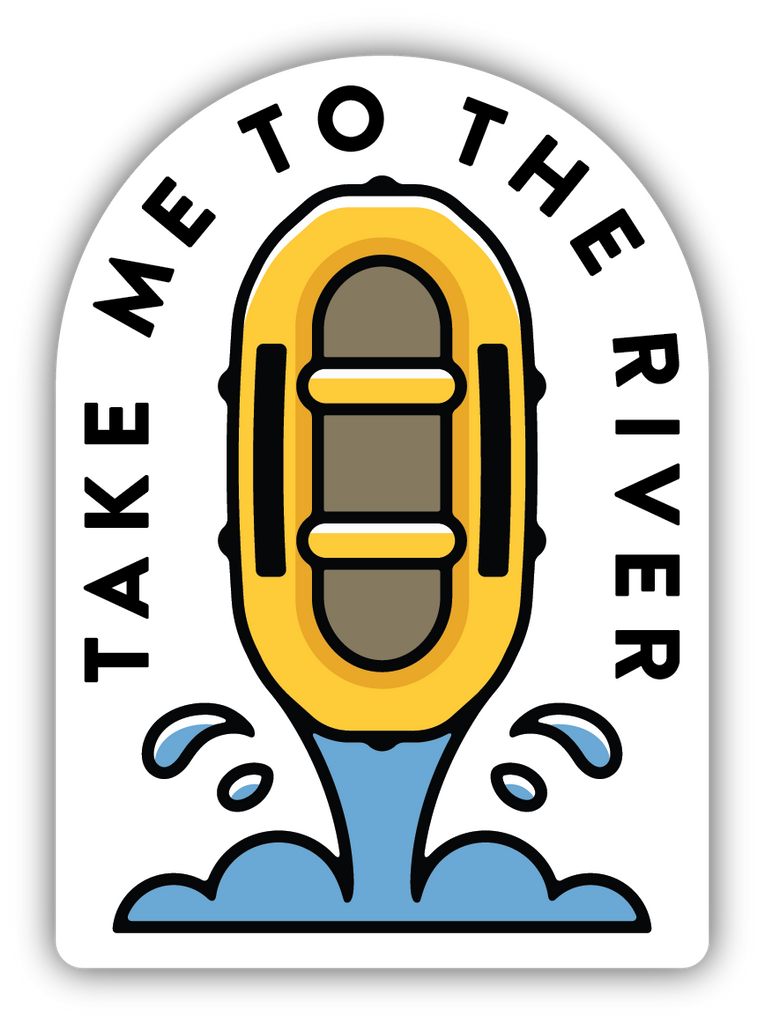 Take Me To The River Raft Sticker – Howell's Mercantile